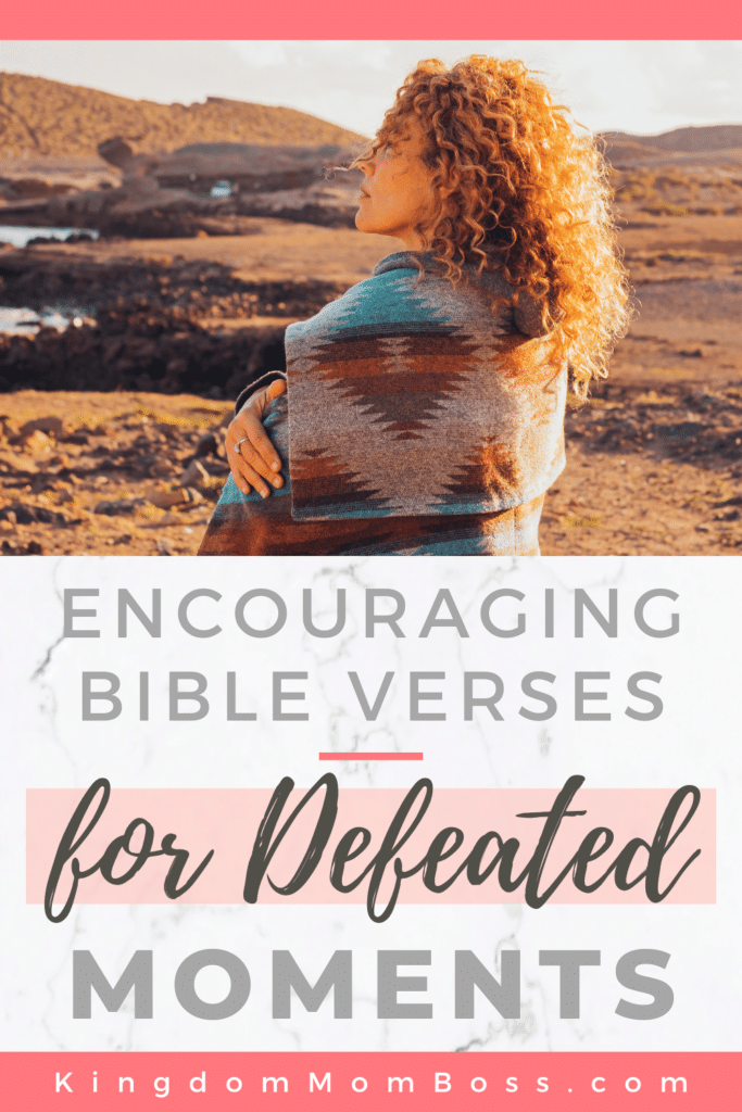 Encouraging Bible Verses for When You Feel Defeated