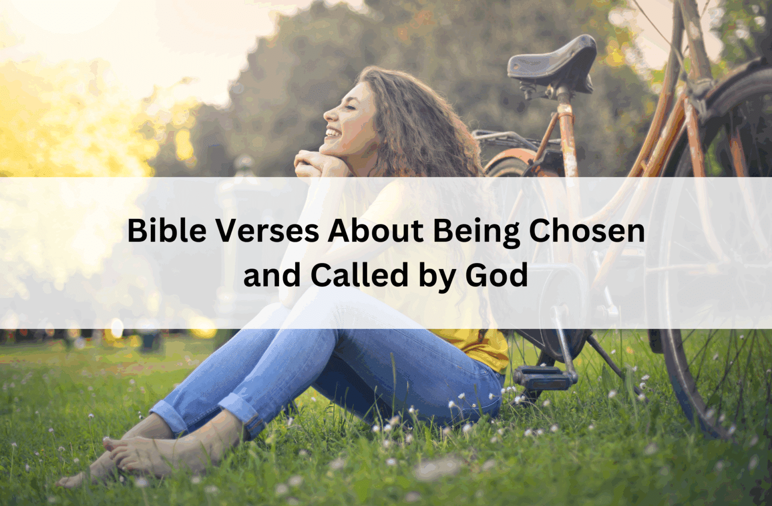 Bible Verses About Being Chosen and Called by God